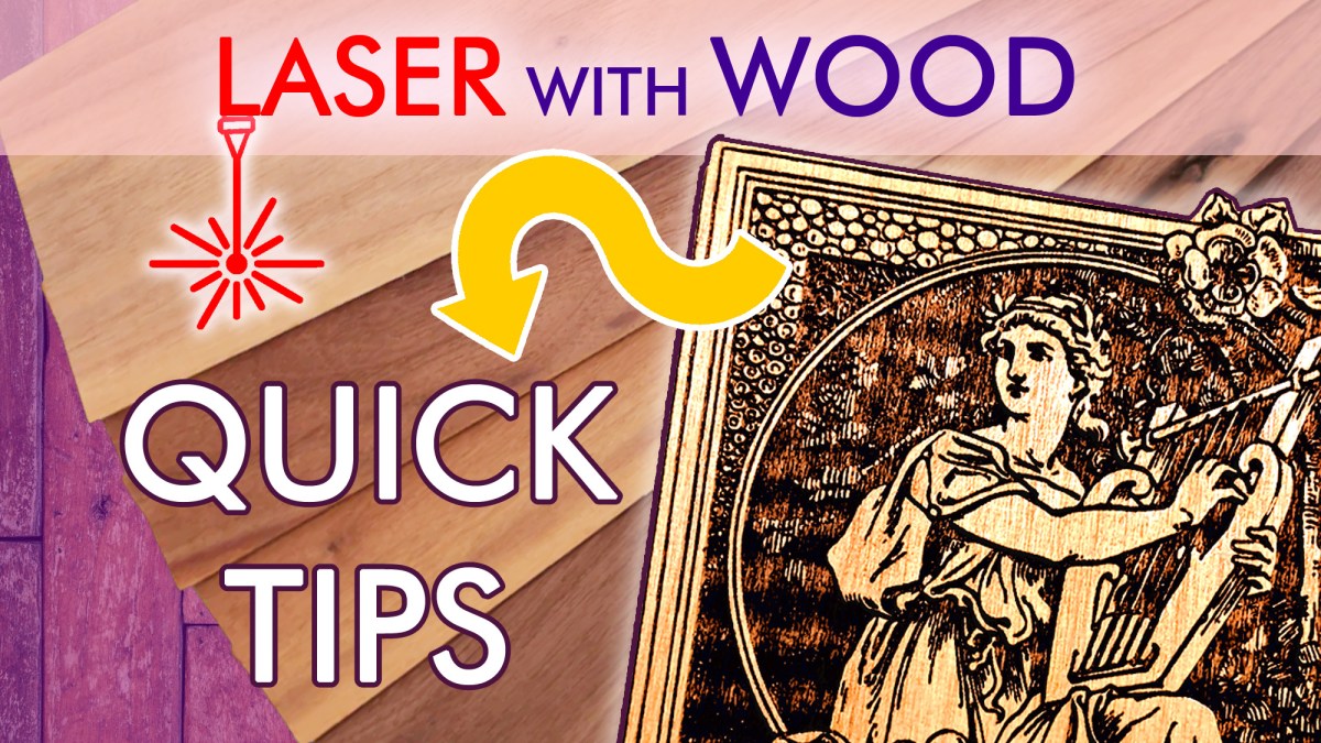 Laser Masterclass : Cutting & Engraving Wood – Designs by Laser Lady